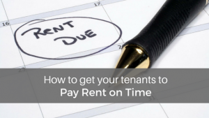 How To Get Your Tenants To Pay Rent On Time