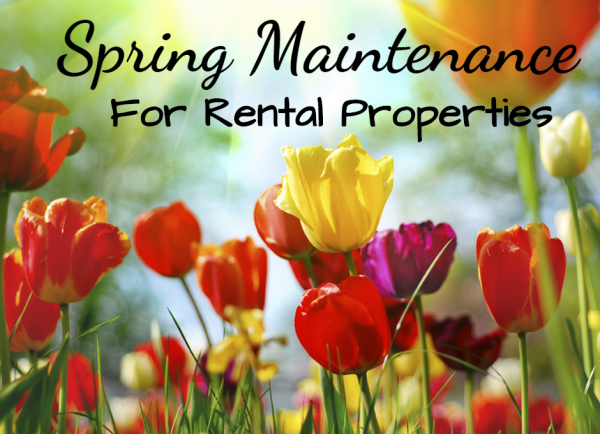 Are Your Rentals Ready For Spring?