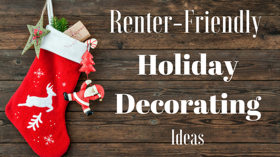Renter-Friendly Holiday Decorating Ideas