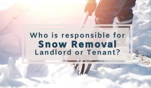 Am I Responsible for Snow Removal at My Rental Property?