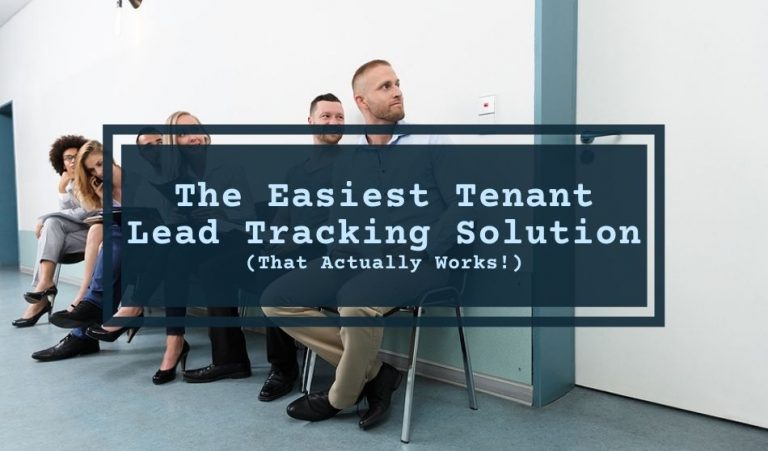 The Easiest Tenant Lead Tracking Solution (That Actually Works!)