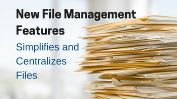 New File Management Features Simplifies and Centralizes Files