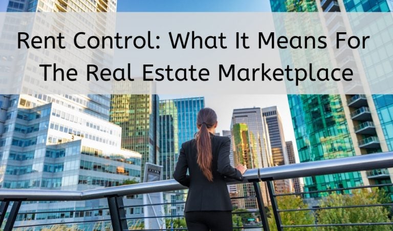 Rent Control: What It Means For The Real Estate Marketplace