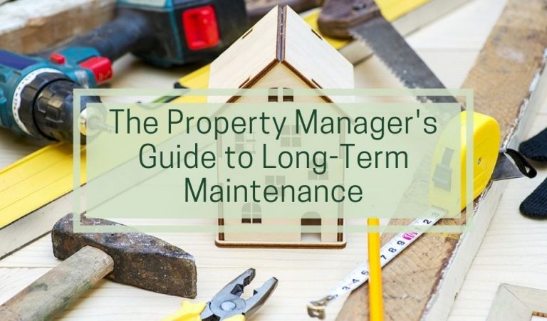 The Property Manager's Guide to Long-Term Maintenance