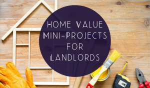 Home Value Mini-Projects for Landlords