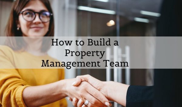 How to Build a Property Management Team