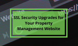 SSL Security Upgrades for Your Property Management Website