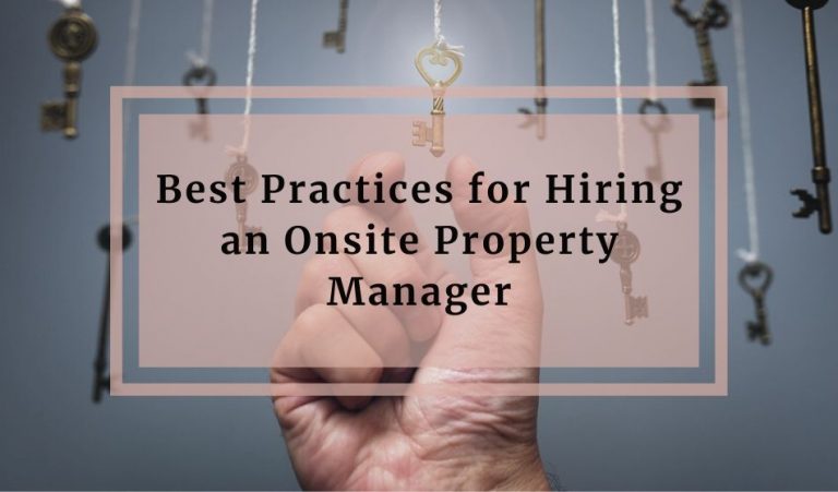 Best Practices for Hiring an Onsite Property Manager
