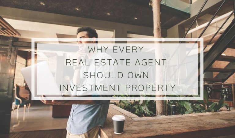 Why Every Real Estate Agent Should Own Investment Property