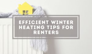 Efficient Winter Heating Tips for Renters