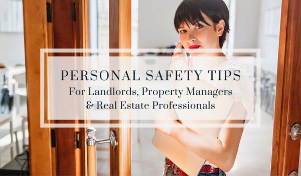 Personal Safety Tips for Landlords, Property Managers & Real Estate ...