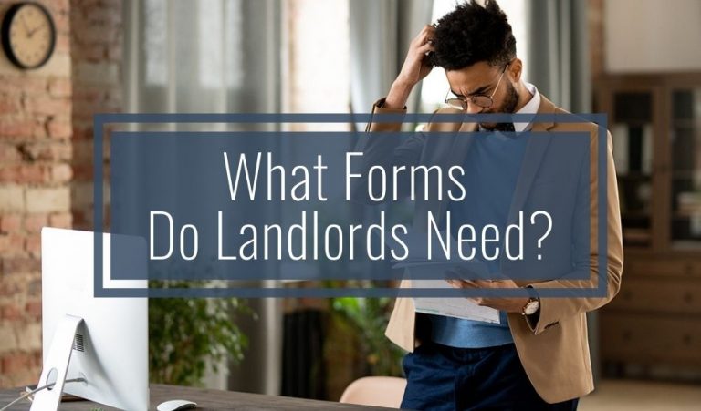 What Forms Do Landlords Need?