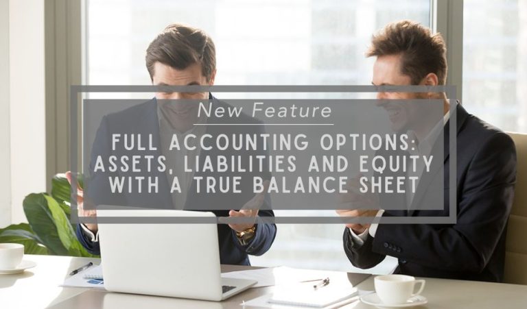 New Feature | Full Accounting Options: Assets, Liabilities, and Equity ...