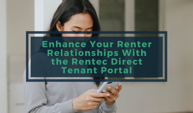 Enhance Your Renter Relationships With the Rentec Direct Tenant Portal