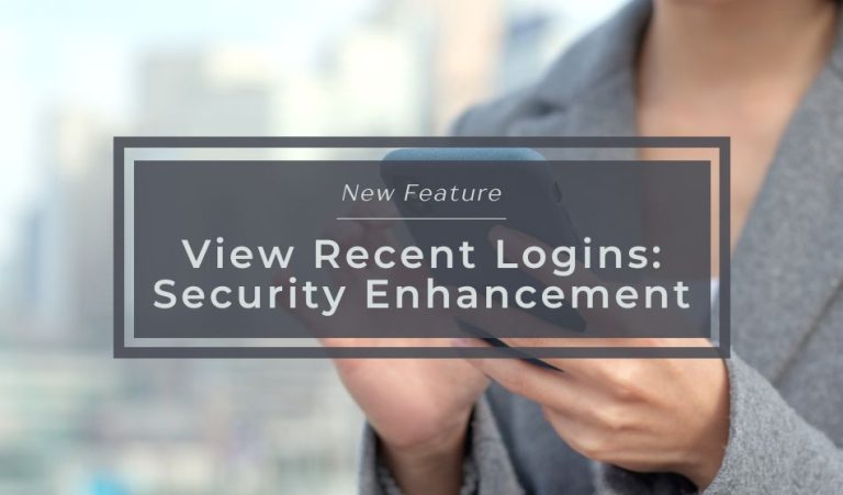 New Feature | View Recent Logins: Security Enhancement