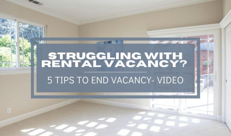 Struggling with Rental Vacancy? 5 Tips to End Vacancy - Video